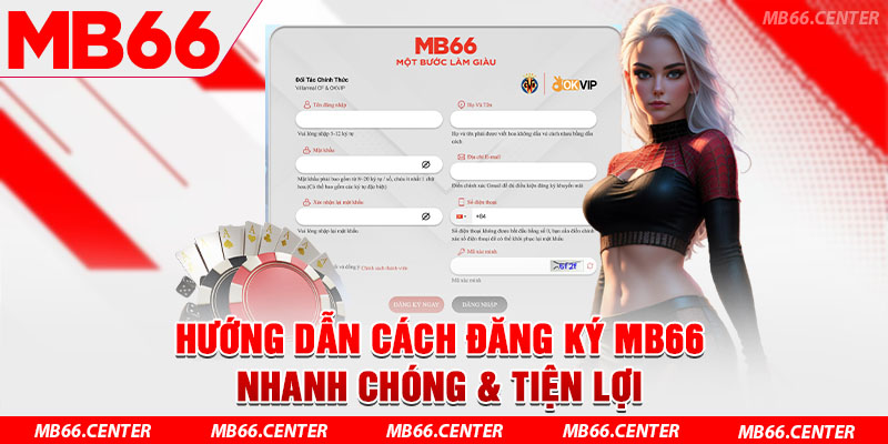 Hướng Dẫn Cách Đăng Ký MB66 - Nhận Ngay Khuyến Mãi VIP